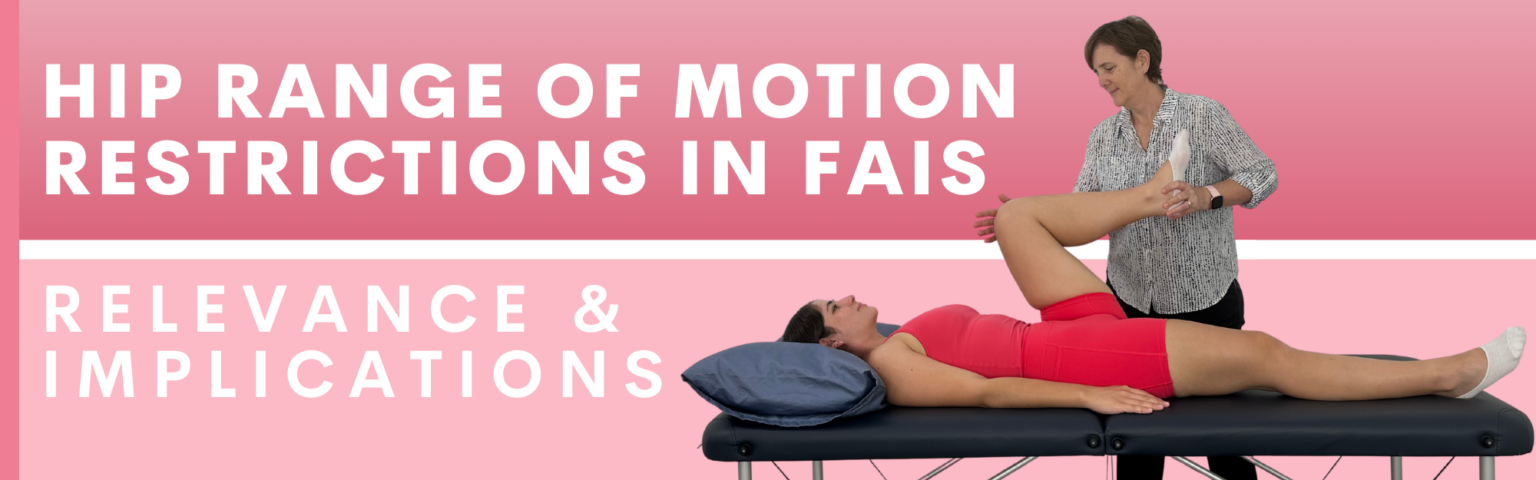 Hip ROM Restrictions in FAIS – Relevance and Implications | Find out more